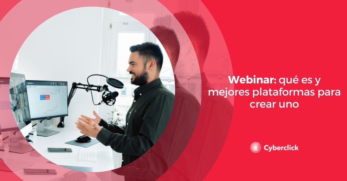 Webinar: qué es y mejores plataformas para crear uno